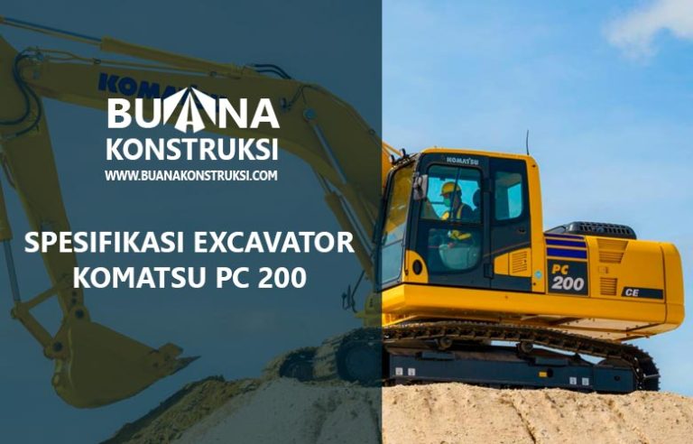 Spesifikasi Excavator Komatsu PC 200 - Buanakonstruksi.com